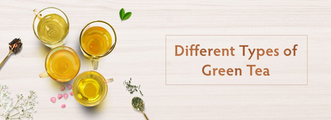 Different Types of Green Tea – Tatatea1868